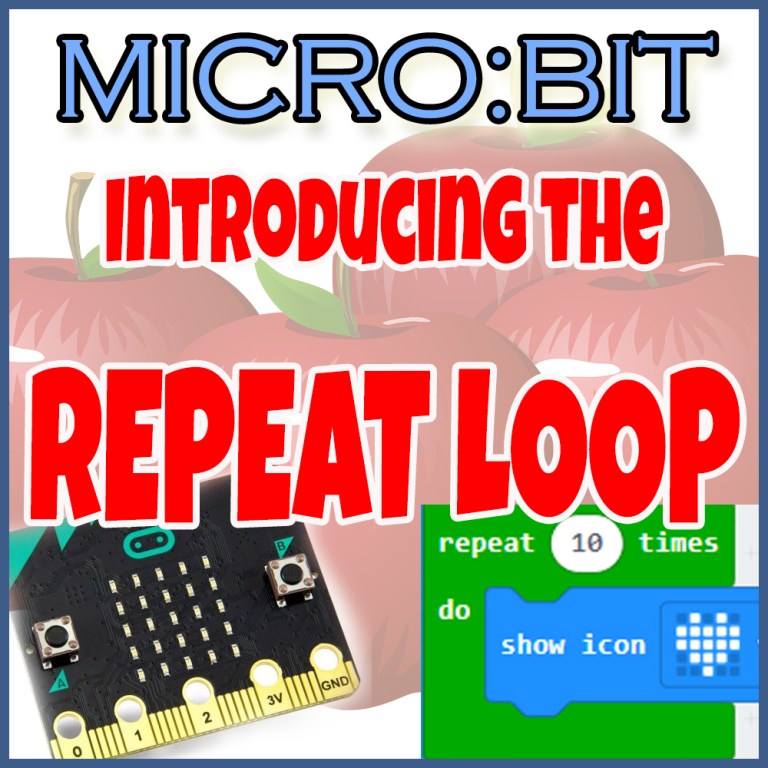 How to teach loops (beginner microbit coding) – for, repeat, do-while ...