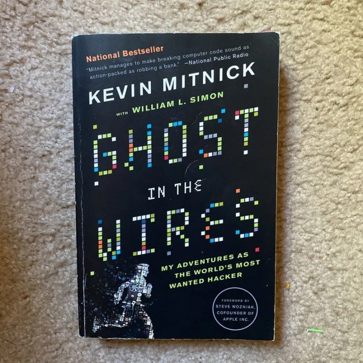 “Ghost in the wires” by Kevin Mitnick – Techie book review – Technology ...
